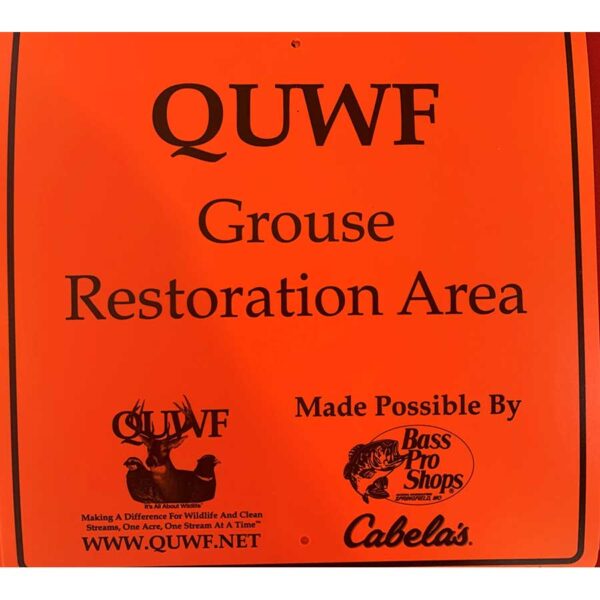 QUWF Grouse Restoration Area Sign - Quail & Upland Wildlife Federation